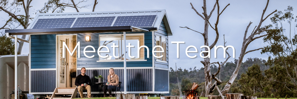 Meet the Team | Tiny Stays | Tiny House Accommodation Melbourne, Victoria