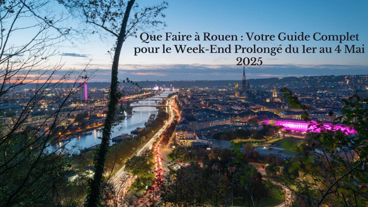 Rouen: Complete Guide Weekend 1st-4th May